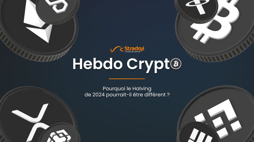 HEBDO CRYPTO 🌎 Pourquoi le Halving de 2024 pourrait-il être différent