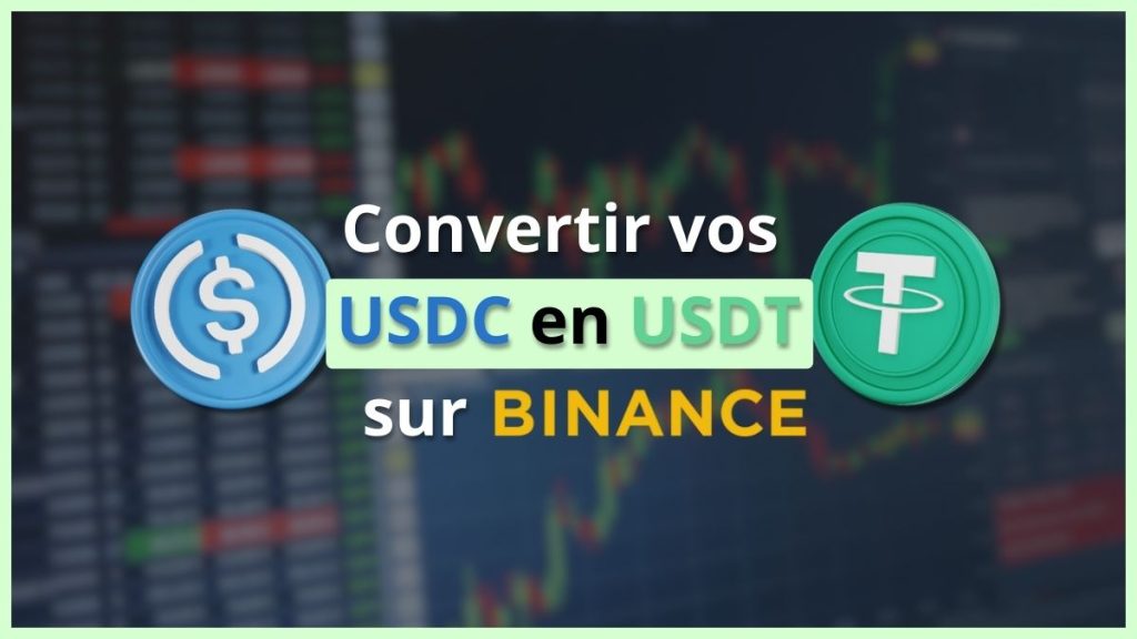 Comment convertir ses USDC en USDT sur Binance