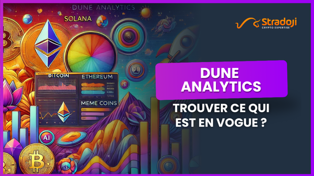 Dune Analytics : L’Outil pour Découvrir Quelle Crypto Va Exploser